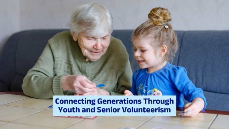 Connecting Generations Through Youth and Senior Volunteerism